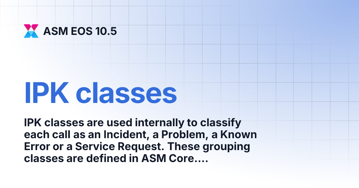 IPK classes | ASM GAIA 10.4 | ASM EOS 10.5