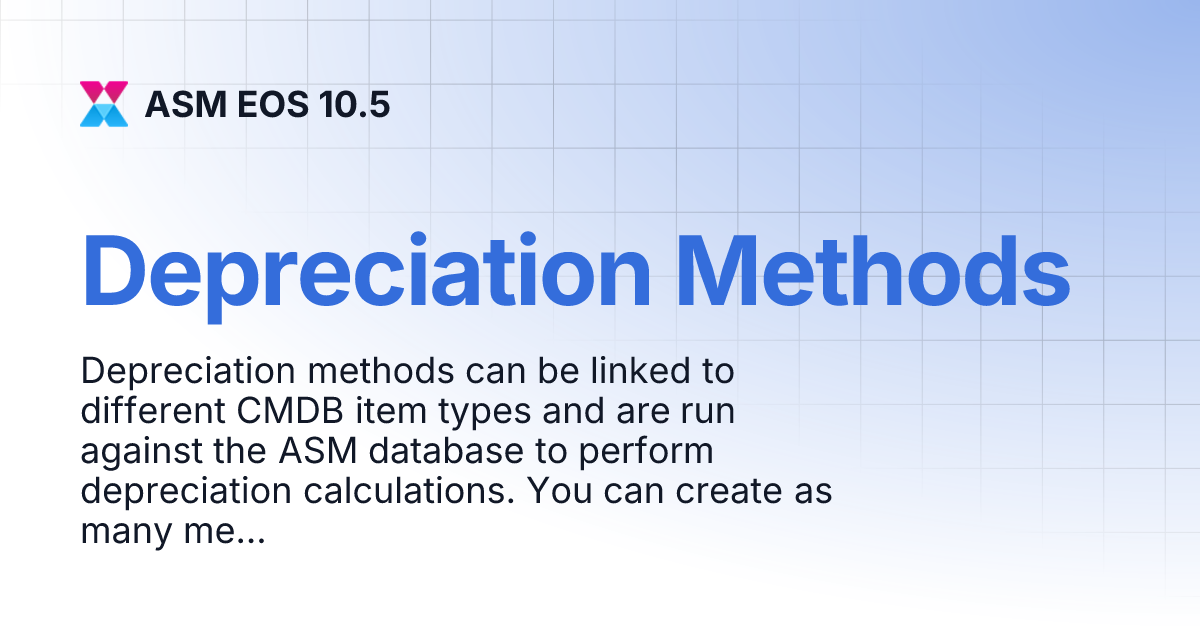 Depreciation Methods | ASM EOS 10.5