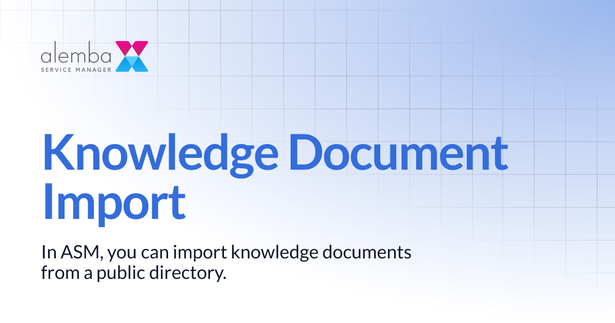 Knowledge Document Import | ASM EOS 10.5