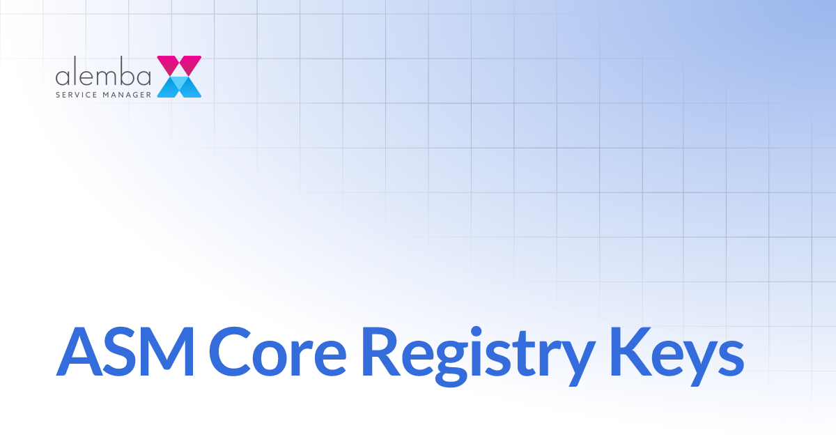 ASM Core Registry Keys | ASM EOS 10.5