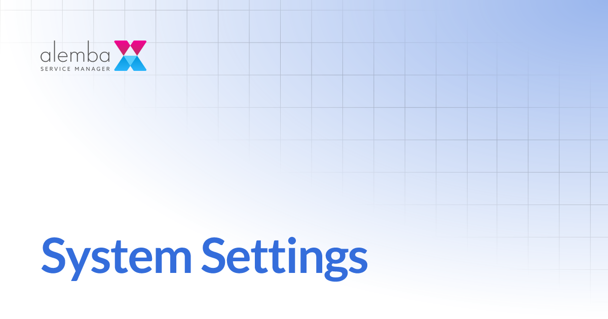 System Settings | ASM GAIA 10.4 | ASM EOS 10.5
