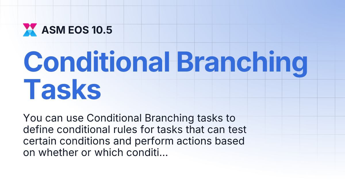 Conditional Branching Tasks | ASM EOS 10.5