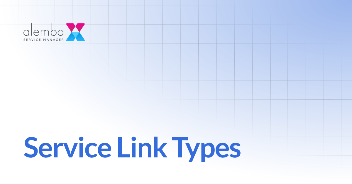 Service Link Types | ASM EOS 10.5