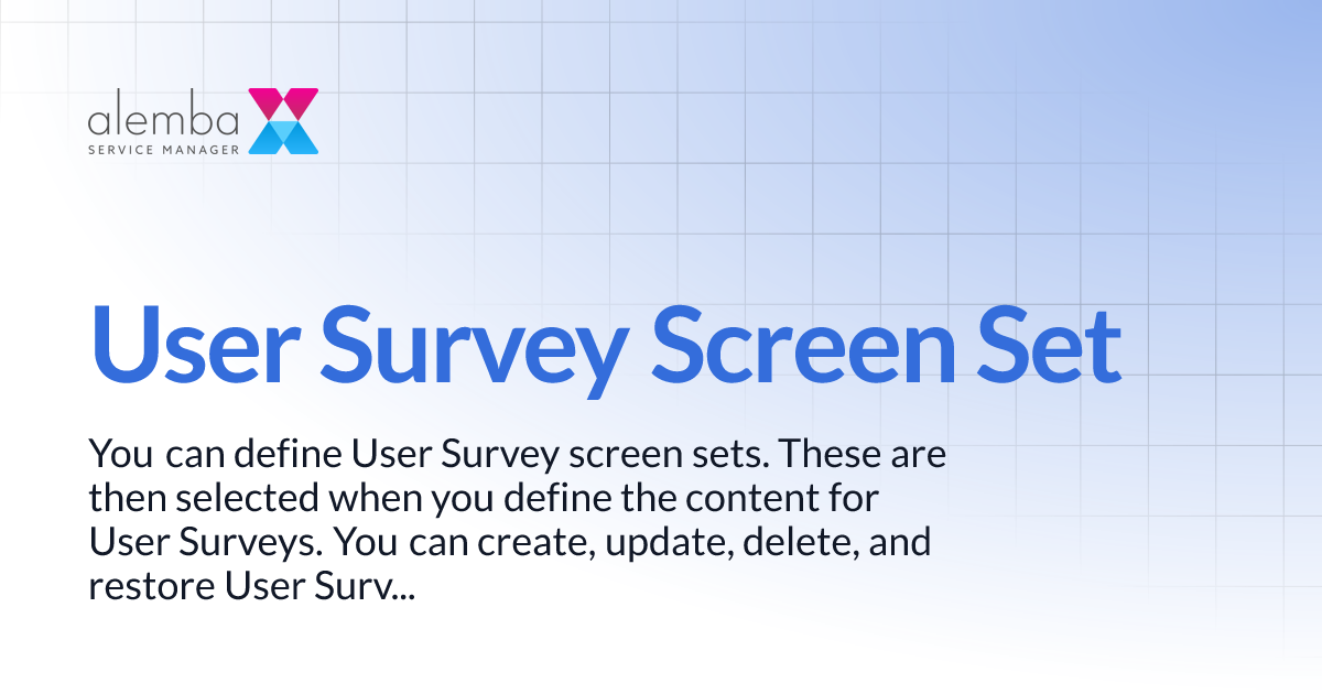 User Survey Screen Set | ASM EOS 10.5