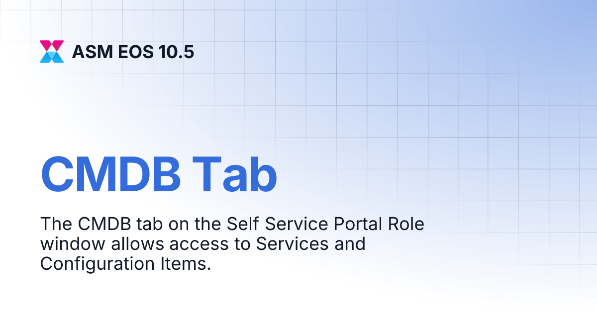 CMDB Tab | ASM EOS 10.5
