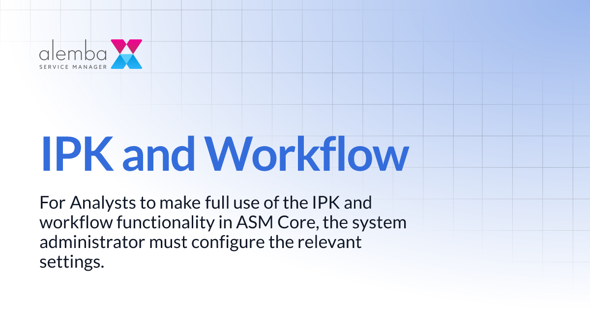 IPK and Workflow | ASM EOS 10.5