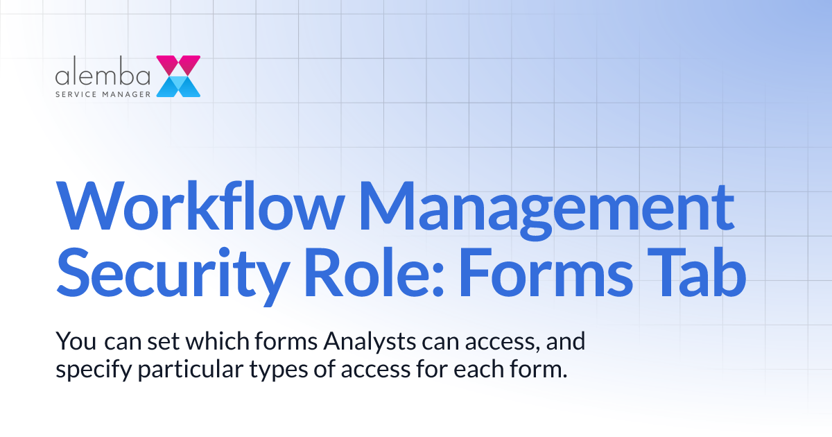 Workflow Management Security Role: Forms Tab | ASM EOS 10.5