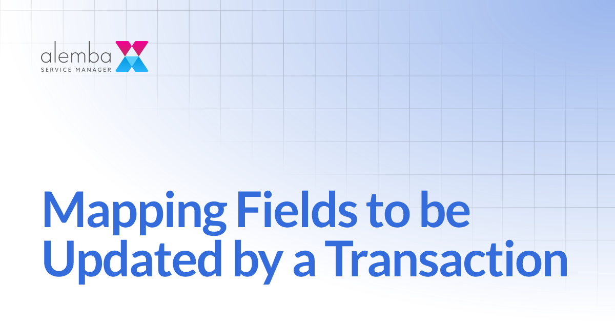 Mapping Fields to be Updated by a Transaction | ASM EOS 10.5