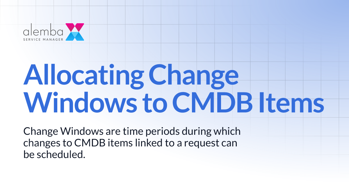 Allocating Change Windows to CMDB Items | ASM EOS 10.5