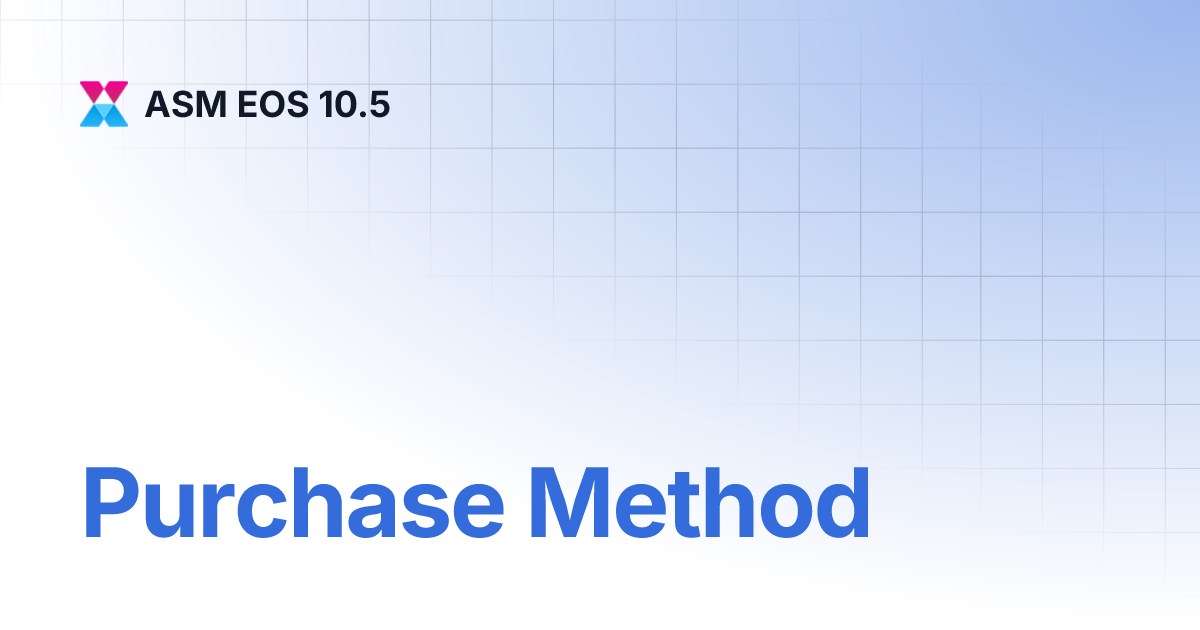 Purchase Method | ASM EOS 10.5