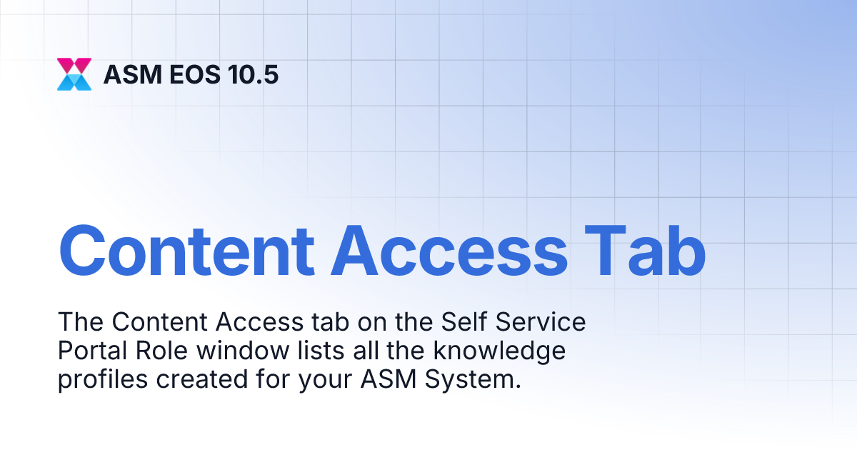 Content Access Tab | ASM EOS 10.5