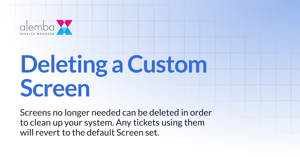Deleting a Custom Screen | ASM EOS 10.5