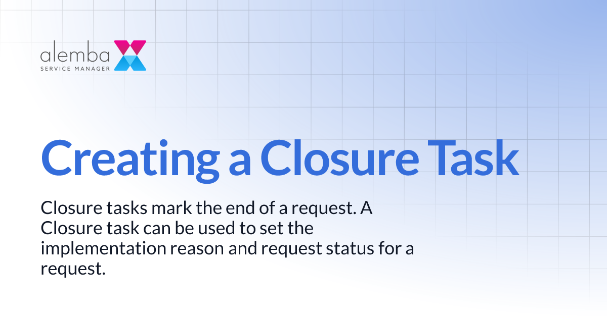 Creating a Closure Task | ASM EOS 10.5
