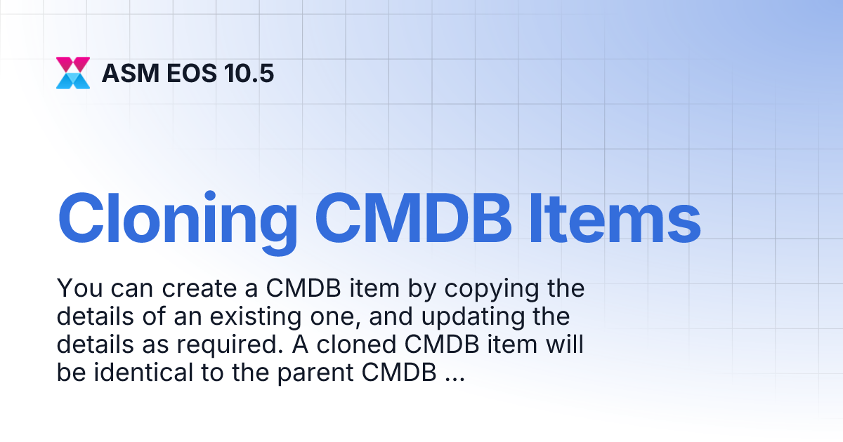 Cloning CMDB Items | ASM EOS 10.5