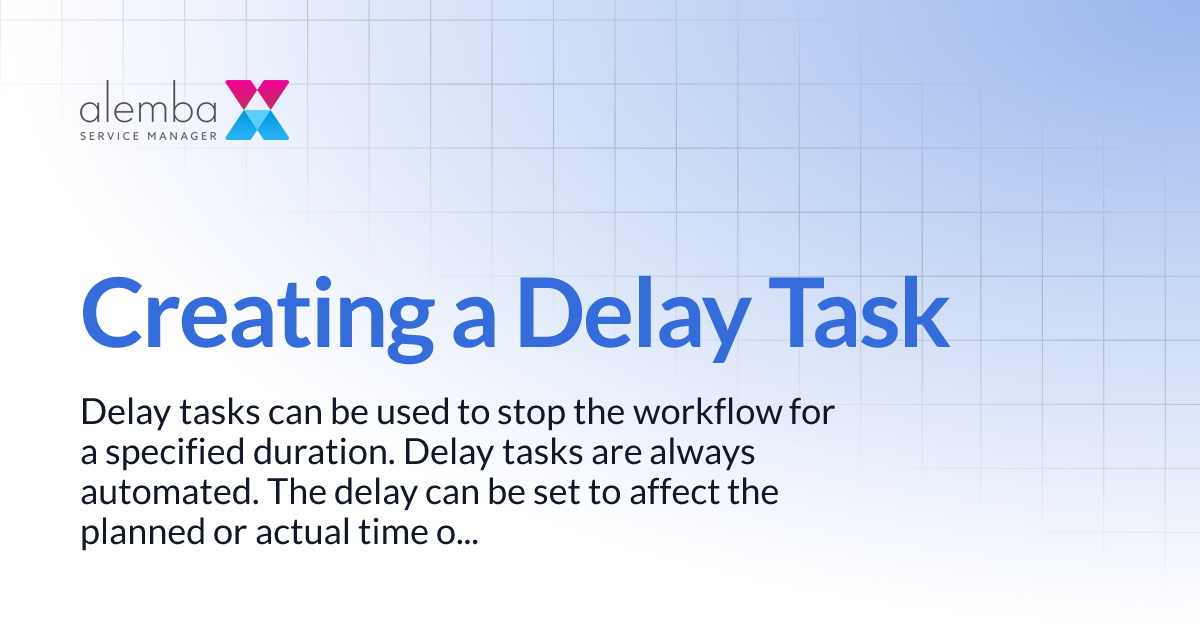 Creating a Delay Task | ASM EOS 10.5