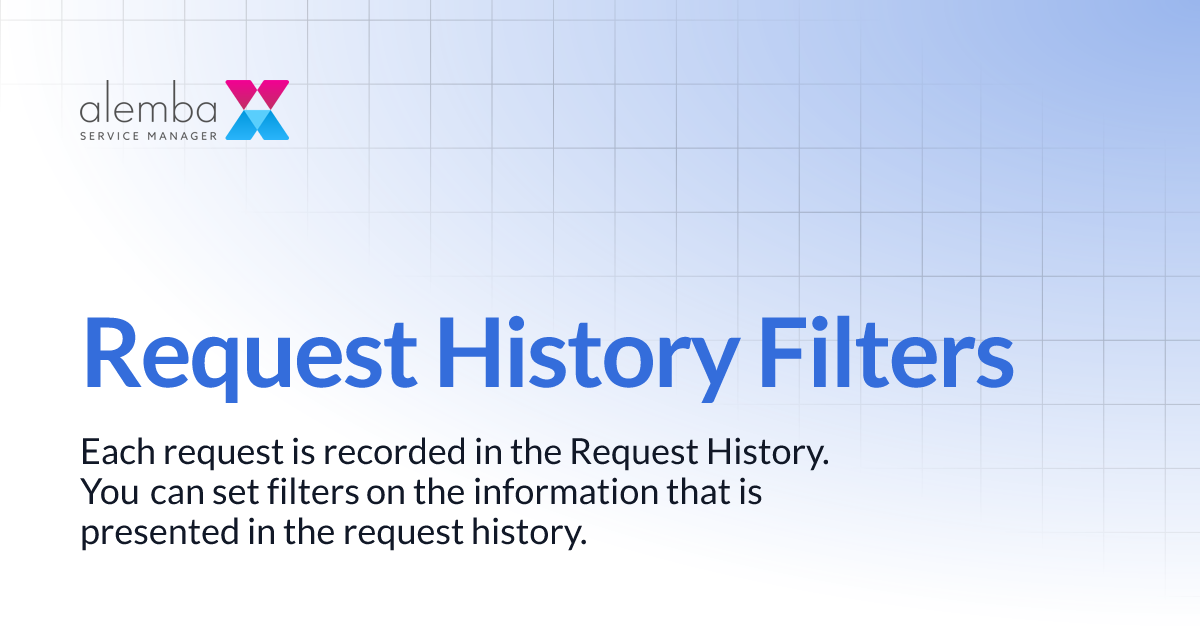 Request History Filters | ASM EOS 10.5