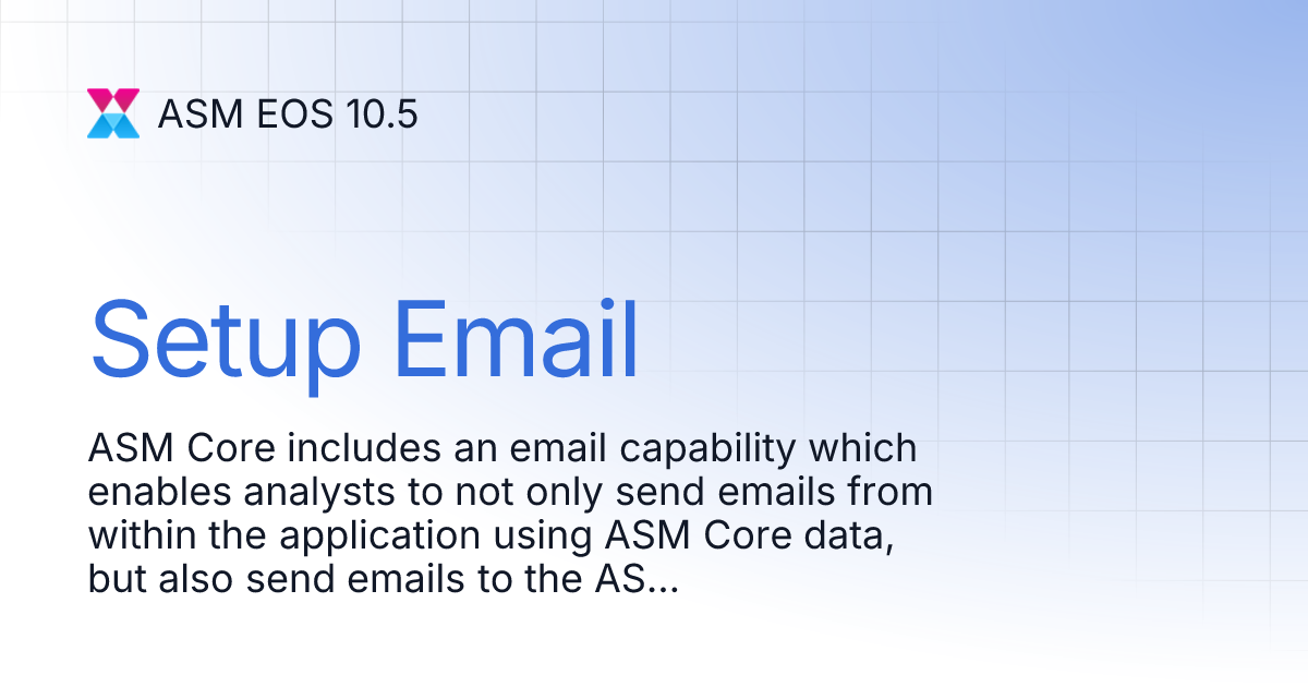 Setup Email | ASM EOS 10.5
