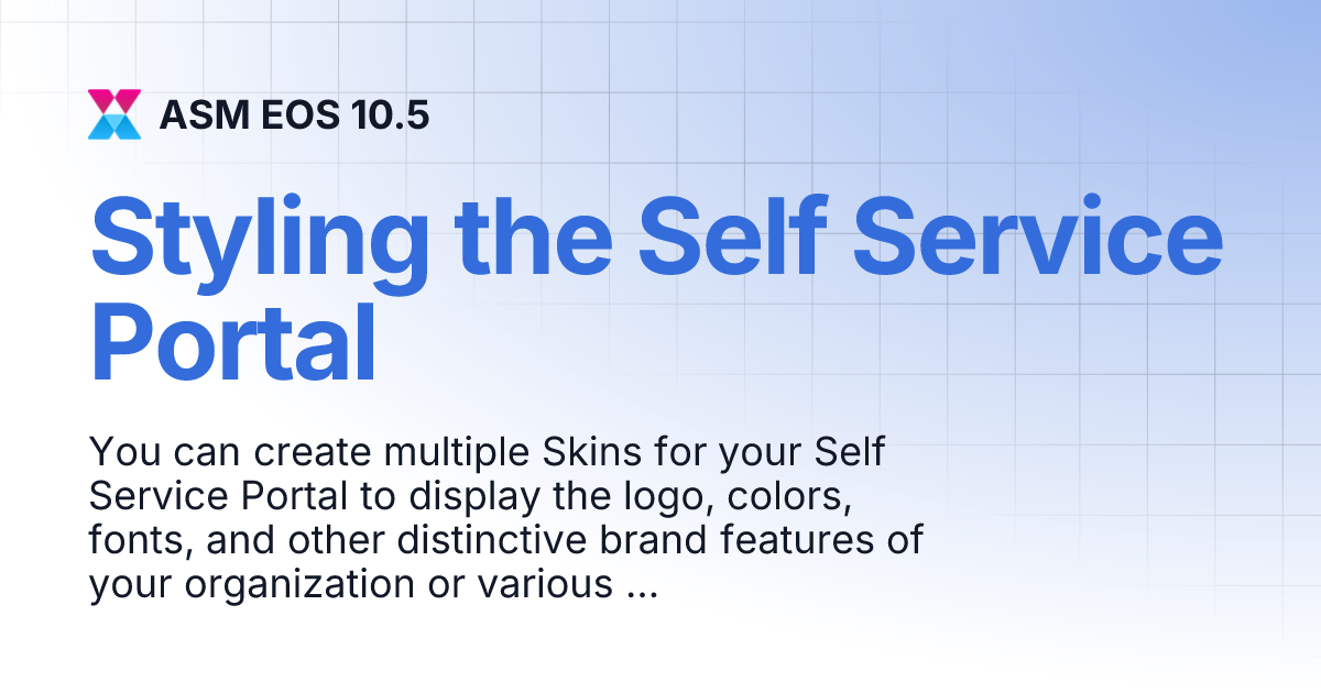 Styling the Self Service Portal | ASM EOS 10.5
