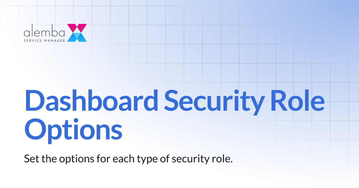 Dashboard Security Role Options | ASM EOS 10.5