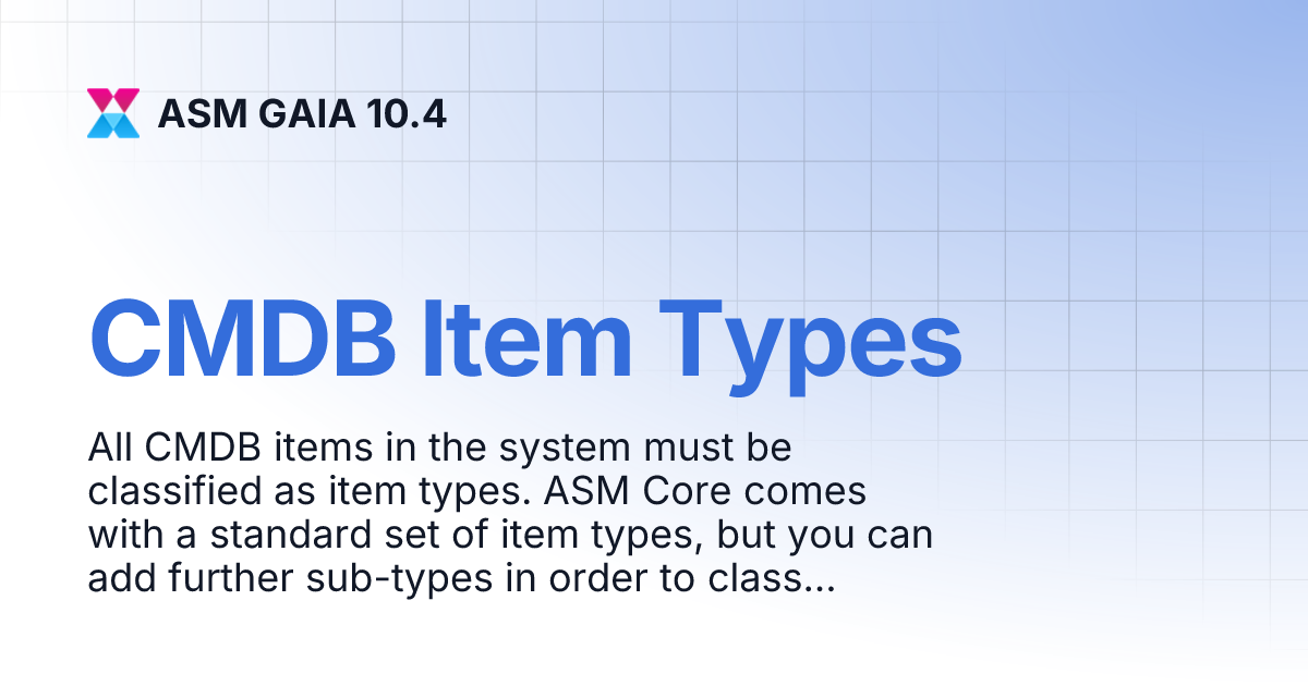 CMDB Item Types | ASM GAIA 10.4