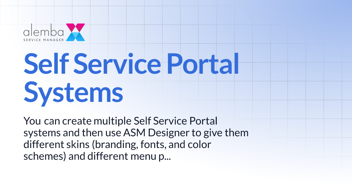 Self Service Portal Systems | ASM GAIA 10.4