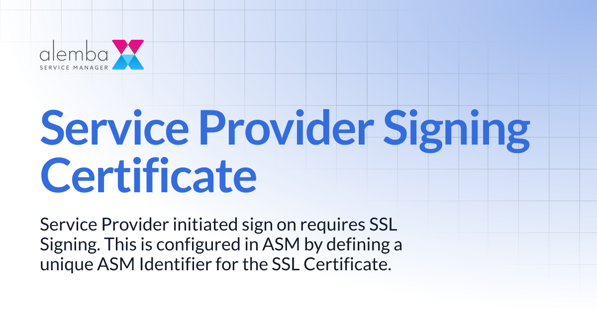 Service Provider Signing Certificate | ASM Hermes