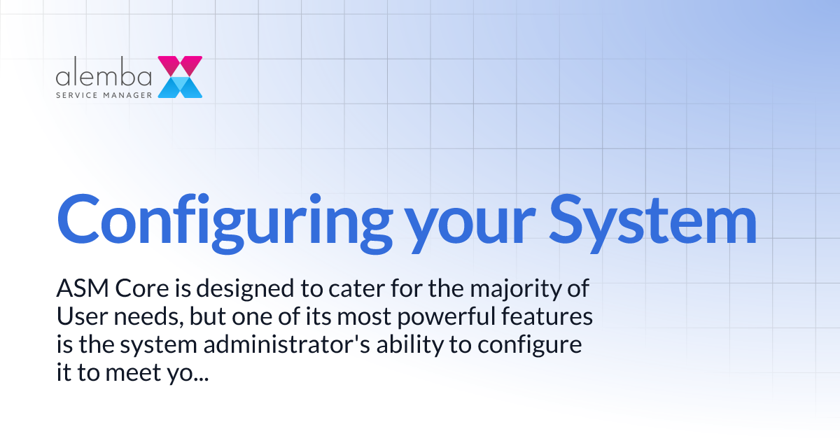 Configuring your System | ASM Hermes