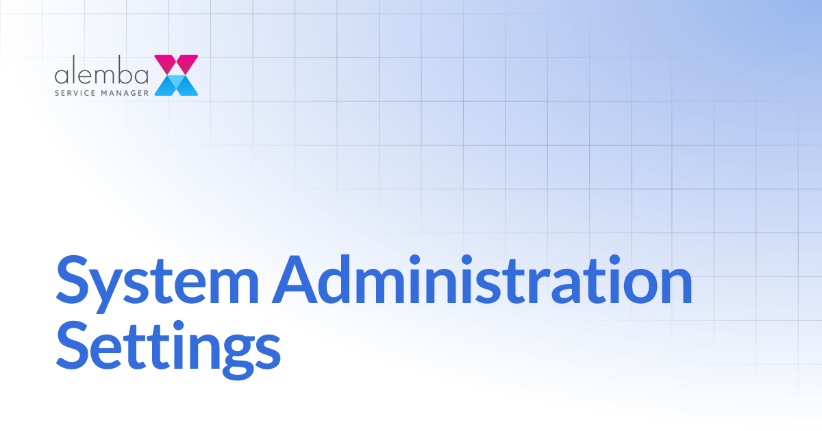 System Administration Settings | ASM Hermes