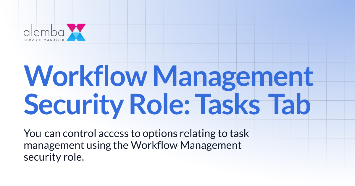 Workflow Management Security Role: Tasks Tab | ASM Hermes