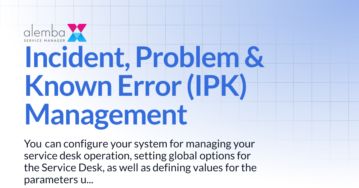 Incident, Problem & Known Error (IPK) Management | ASM Hermes