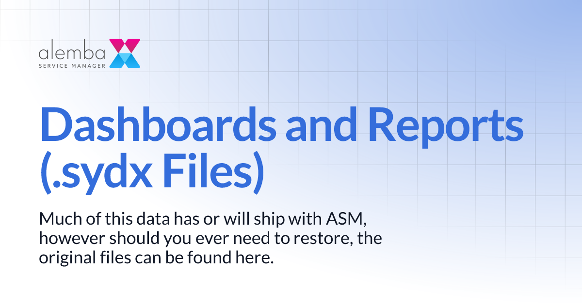 Dashboards and Reports (.sydx Files) | ASM Hermes