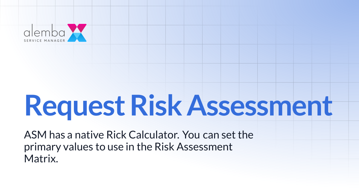 Request Risk Assessment | ASM Hermes