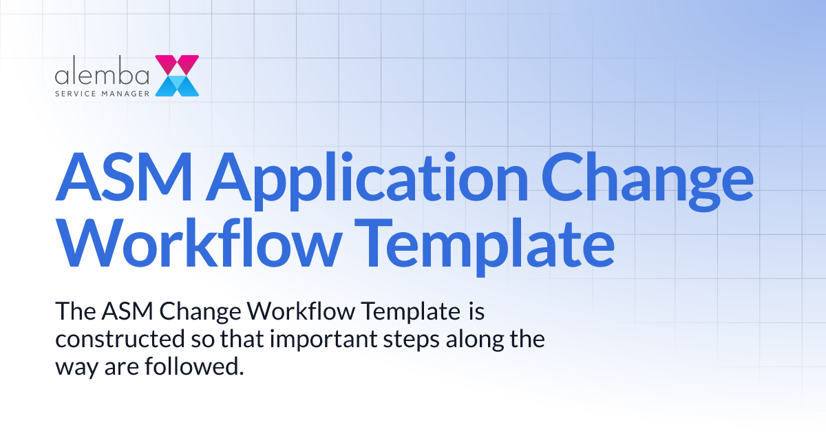 ASM Application Change Workflow Template | ASM Hermes