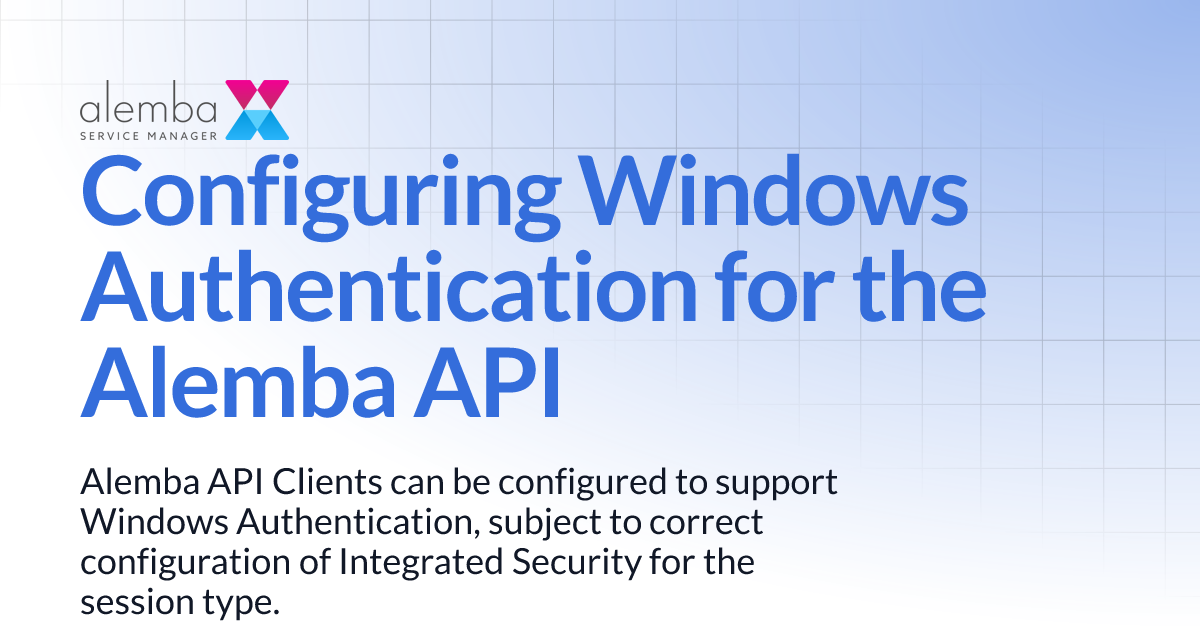 Configuring Windows Authentication for the Alemba API | ASM Hermes