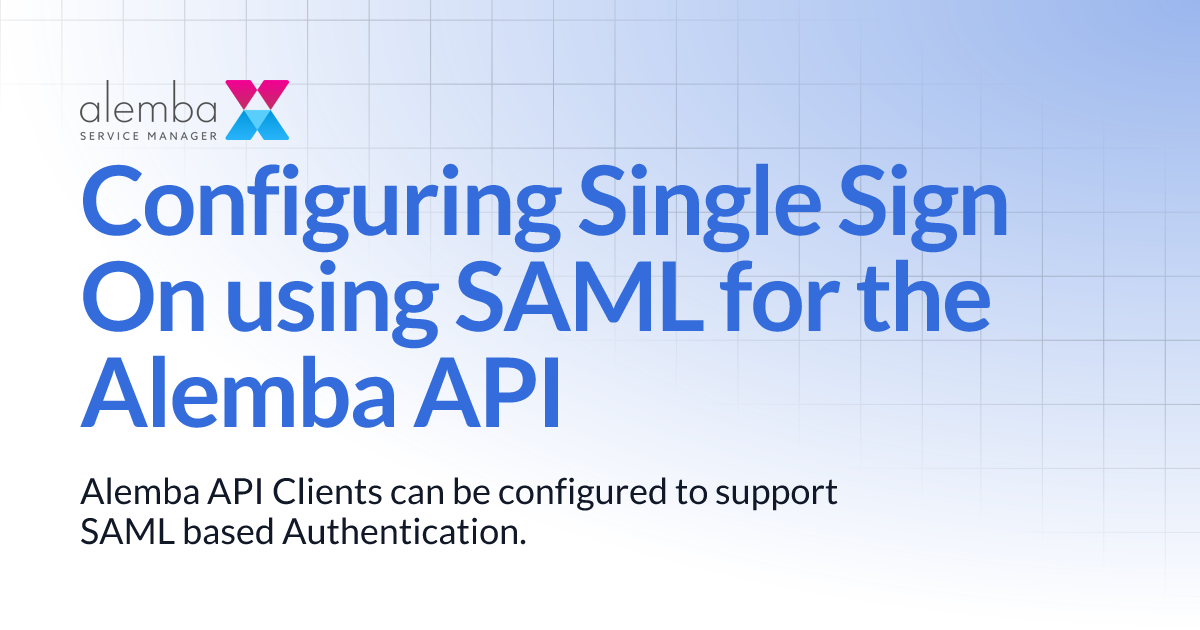 Configuring Single Sign On using SAML for the Alemba API | ASM Hermes