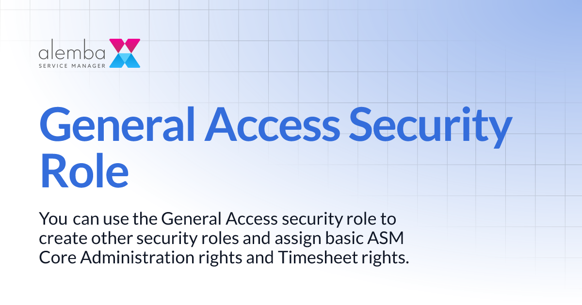 General Access Security Role | ASM Hermes