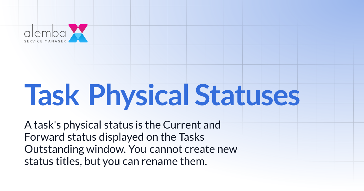 Task Physical Statuses | ASM Legacy Product Documentation