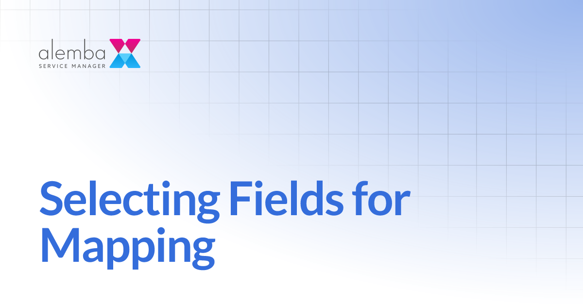 Selecting Fields for Mapping | ASM Legacy Product Documentation
