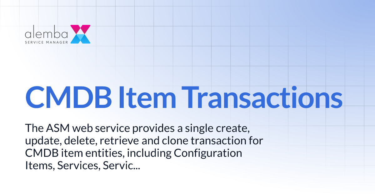 CMDB Item Transactions | ASM Legacy Product Documentation