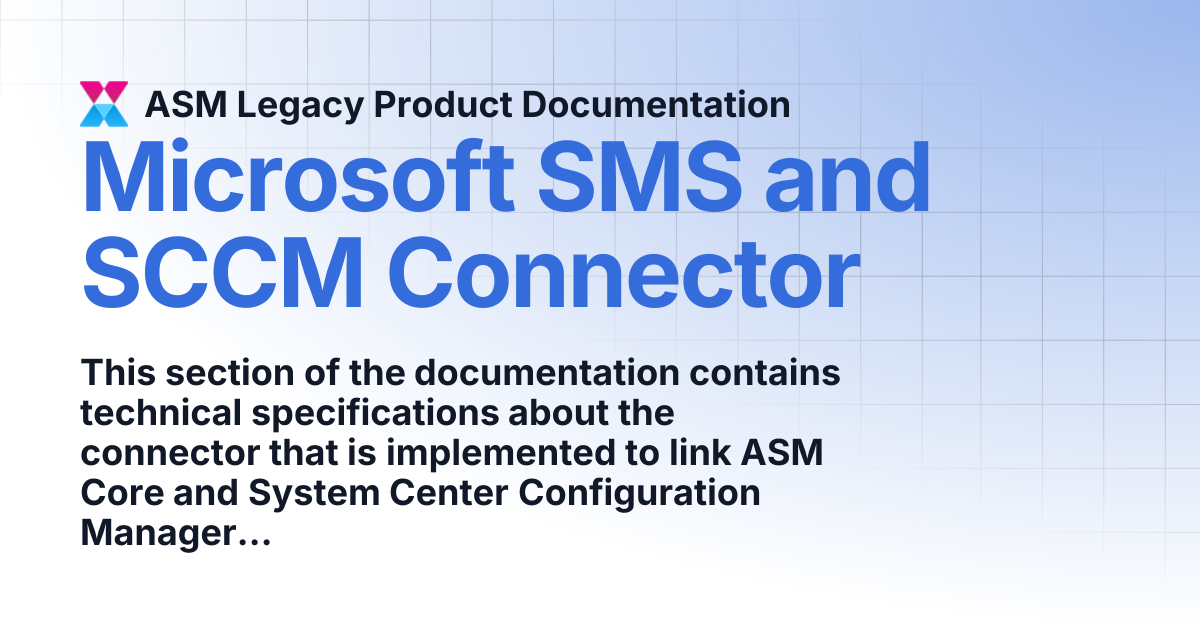 Microsoft SMS and SCCM Connector | ASM Legacy Product Documentation