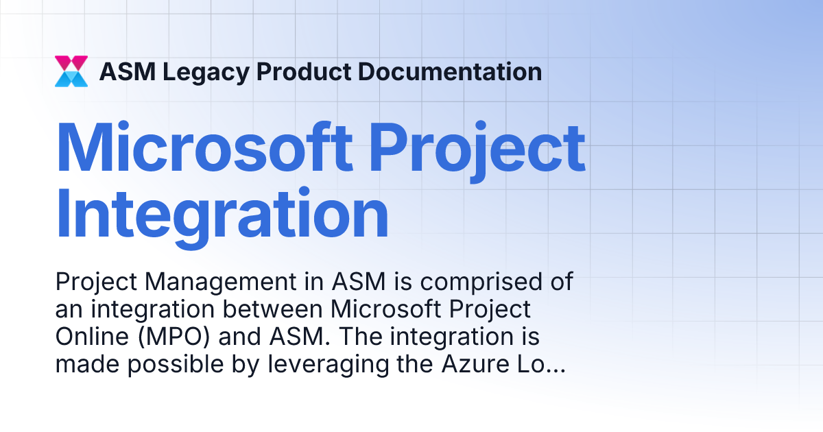 Microsoft Project Integration | ASM Legacy Product Documentation