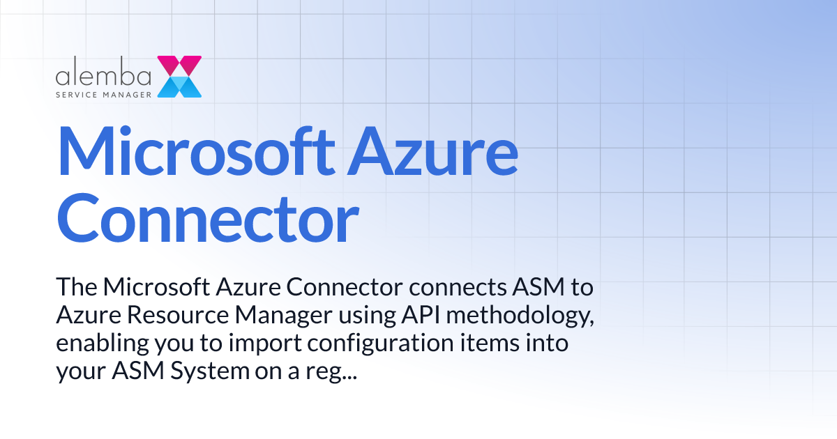 Microsoft Azure Connector | ASM Legacy Product Documentation