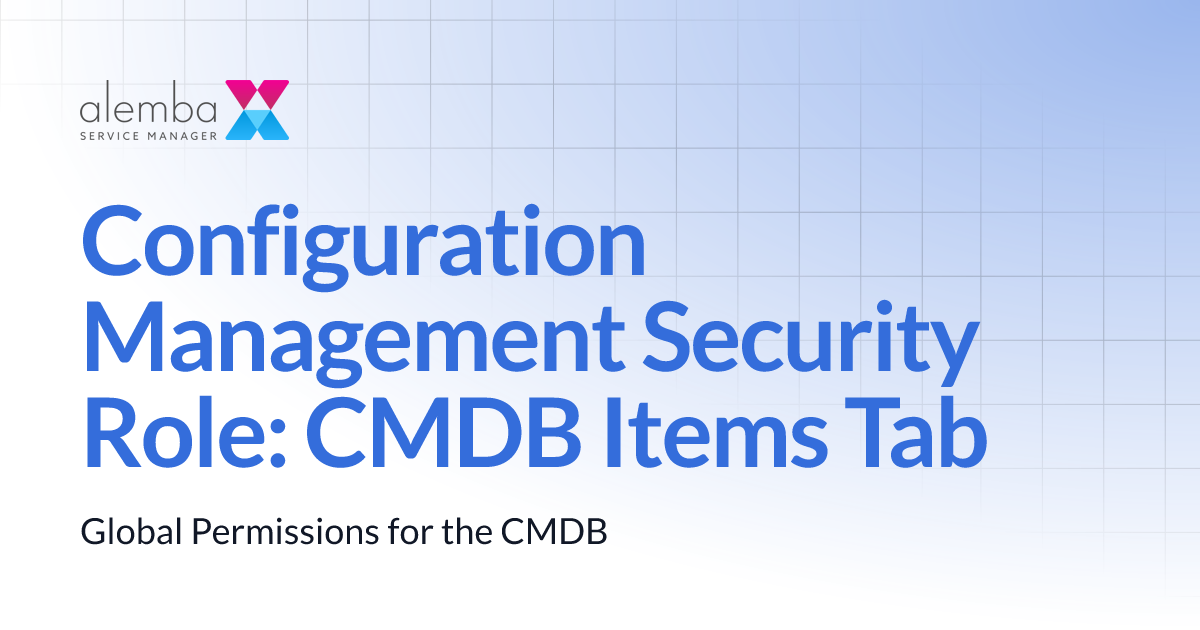 Configuration Management Security Role: CMDB Items Tab | ASM Legacy ...