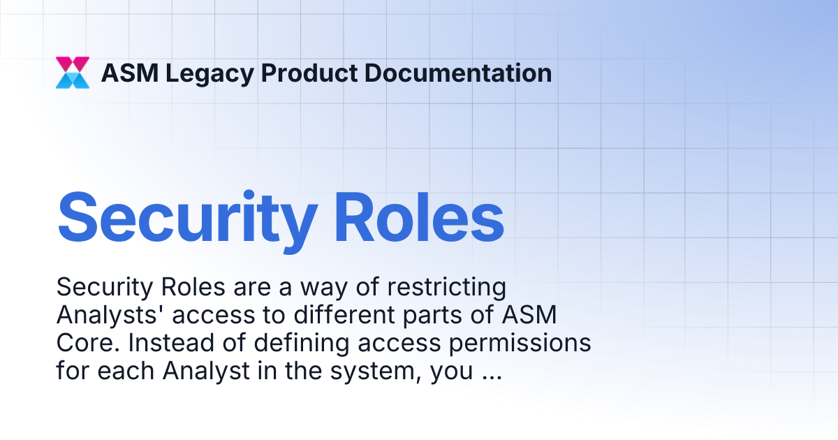 Security Roles | ASM Legacy Product Documentation