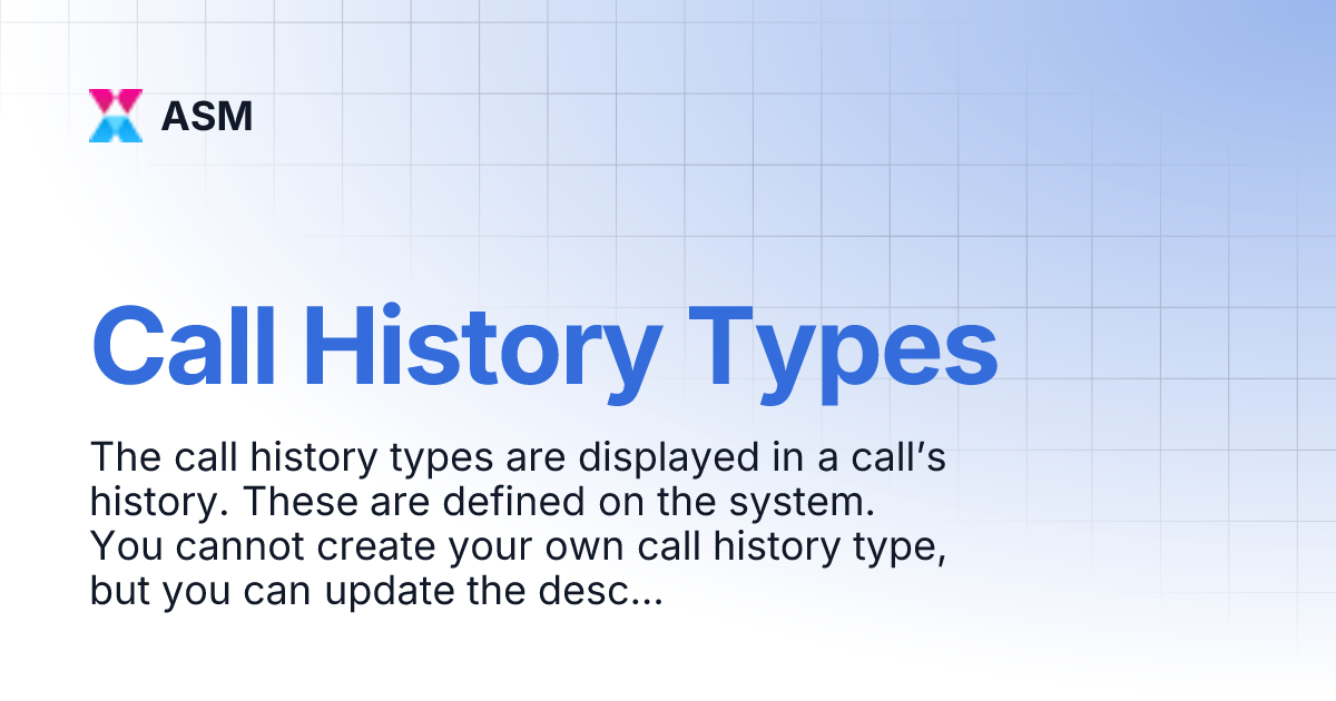 Call History Types | ASM