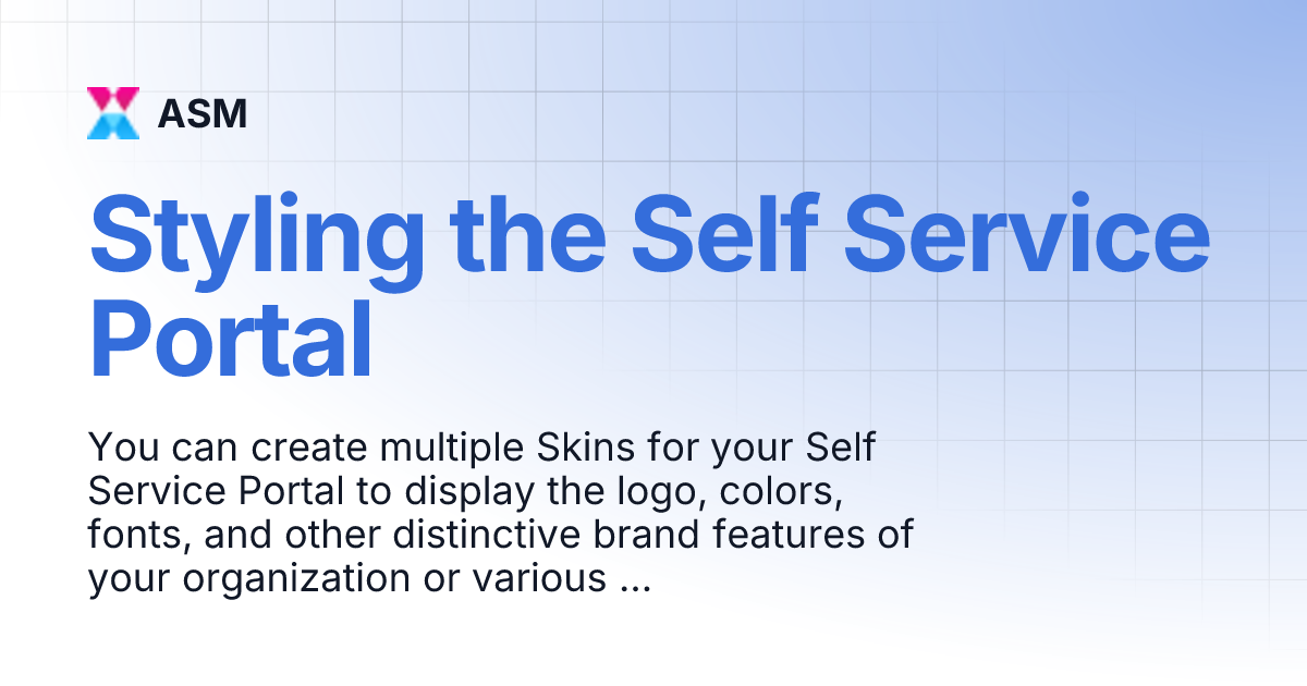 Styling the Self Service Portal | ASM