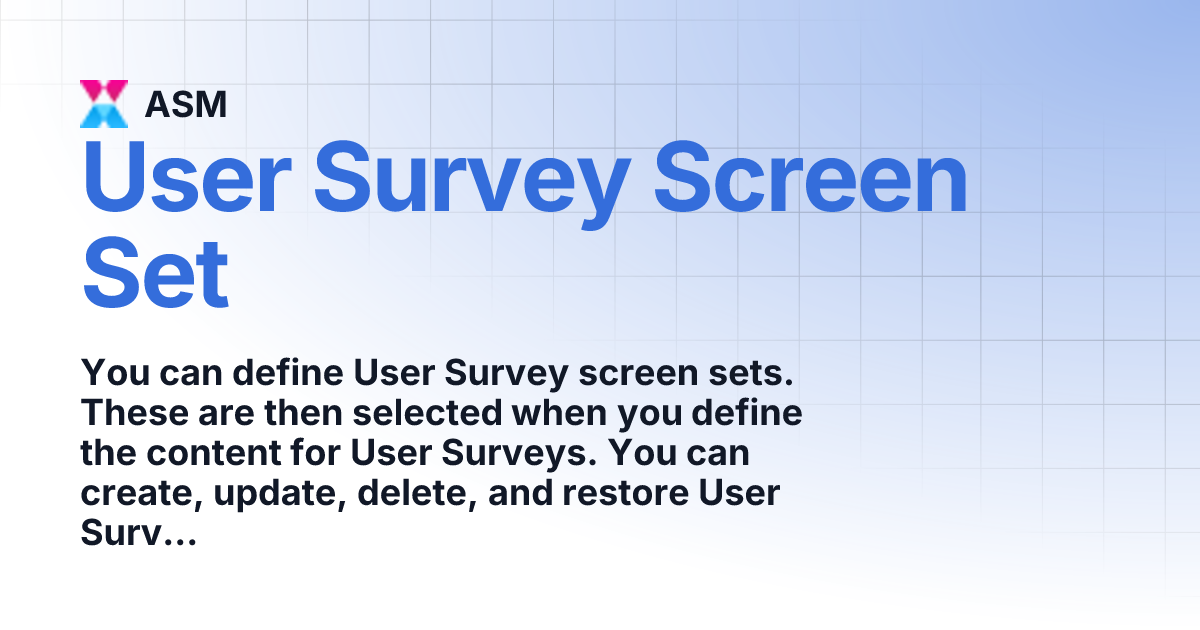 User Survey Screen Set | ASM