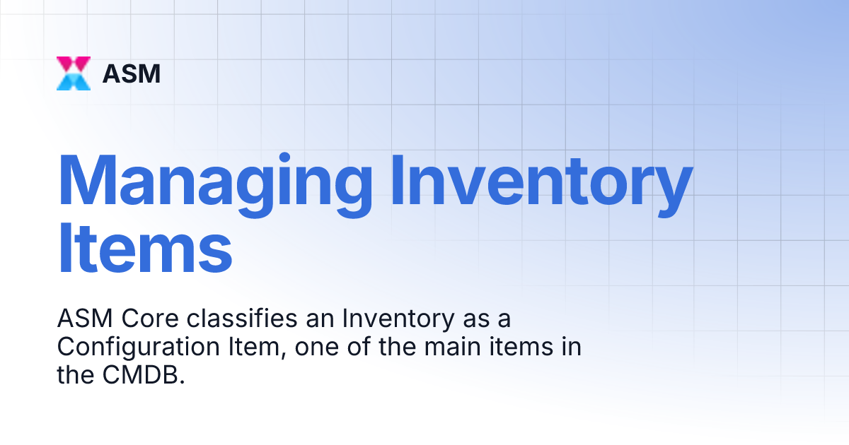 Managing Inventory Items | ASM