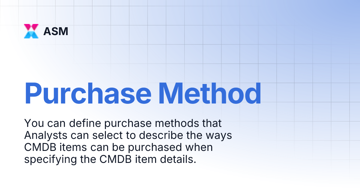 Purchase Method | ASM