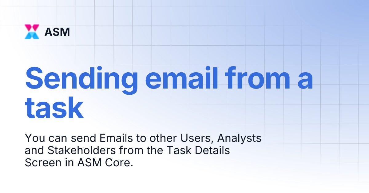 Sending email from a task | ASM